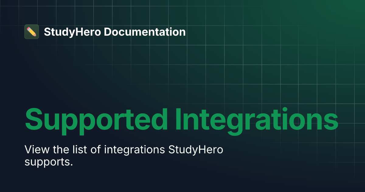 Supported Integrations | StudyHero Documentation